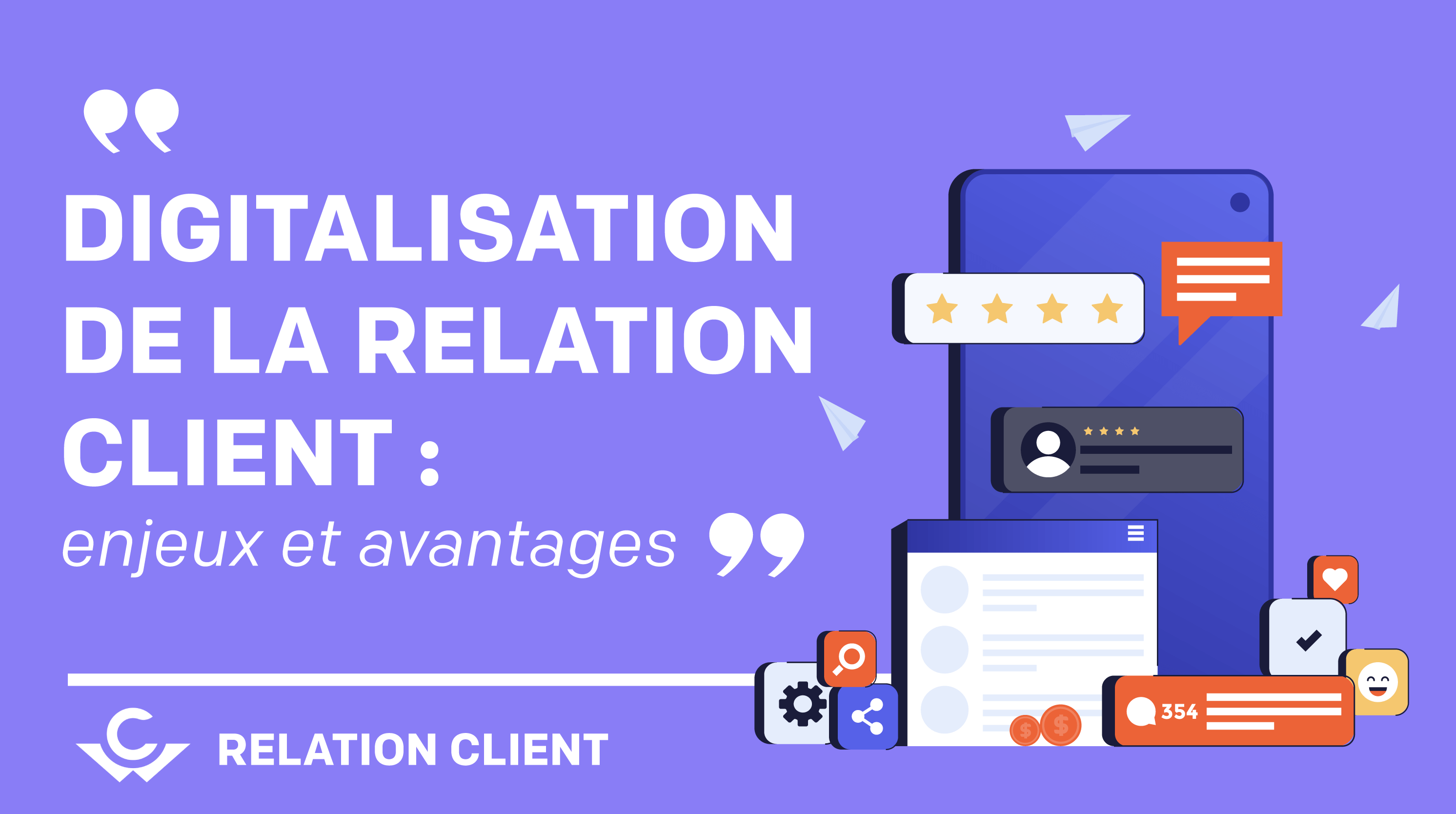 Digitalisation de la relation client : Enjeux et Avantages