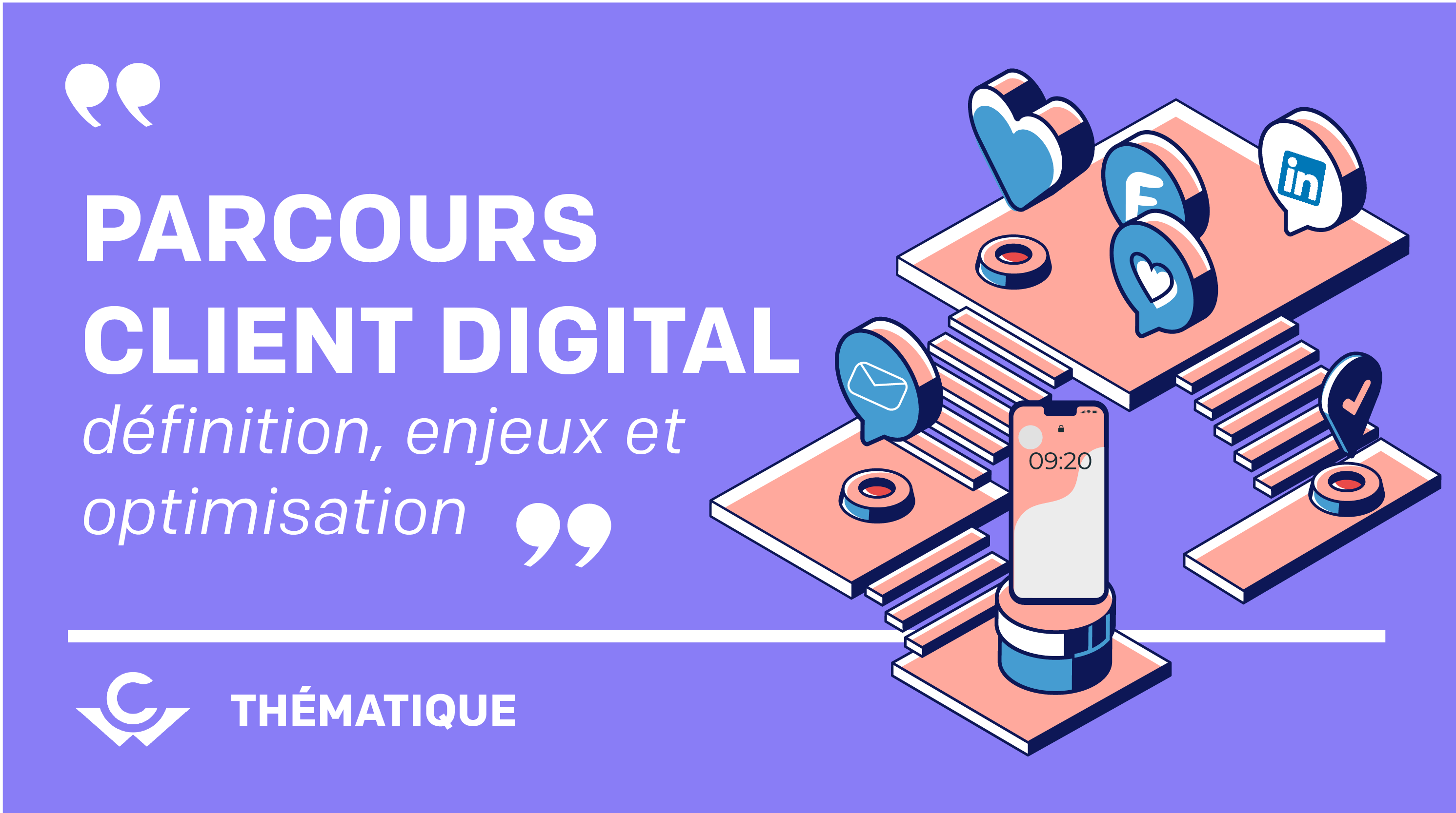 Parcours client digital : définition, enjeux et optimisation
